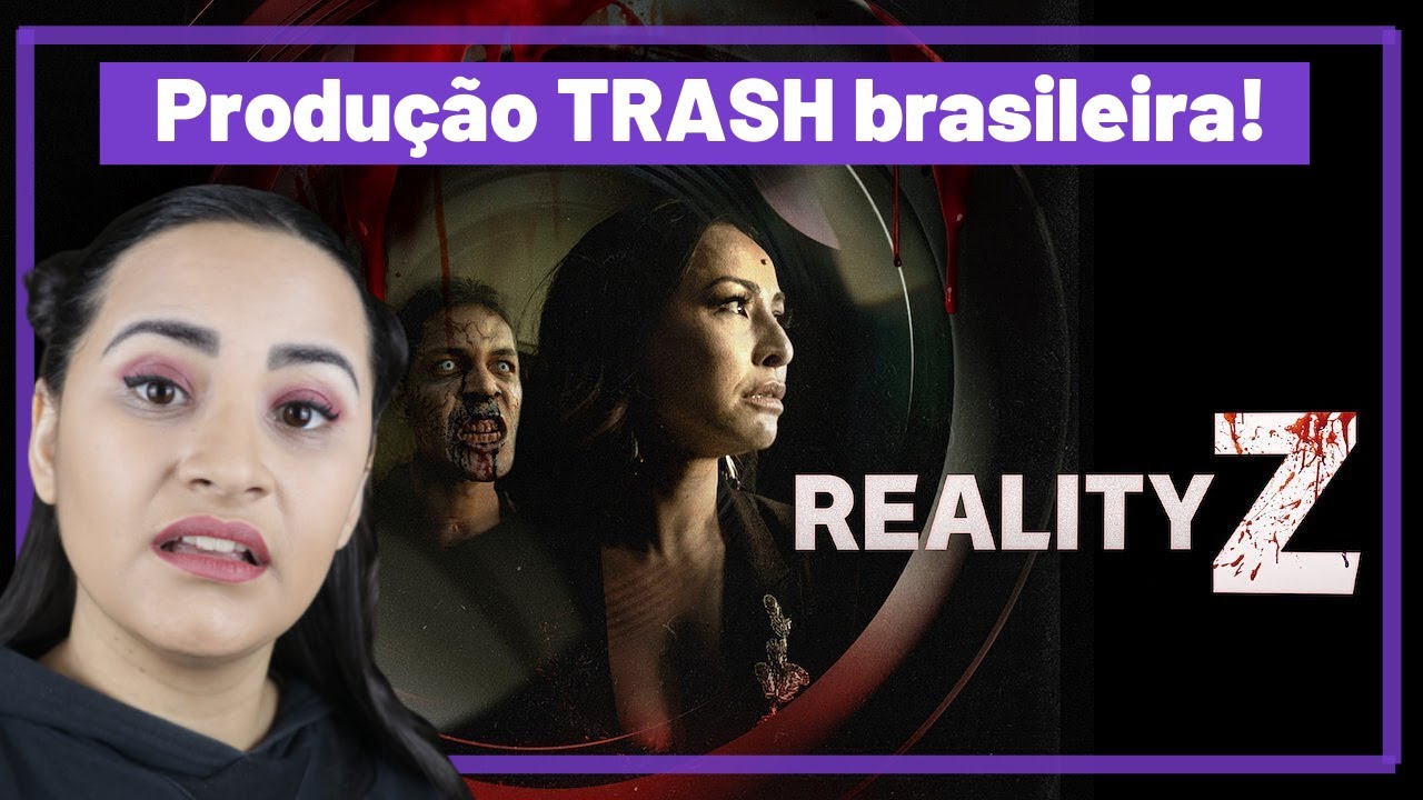 REALITY Z - CRÍTICA SEM SPOILER DA NOVA SÉRIE BRASILEIRA DA NETFLIX ...