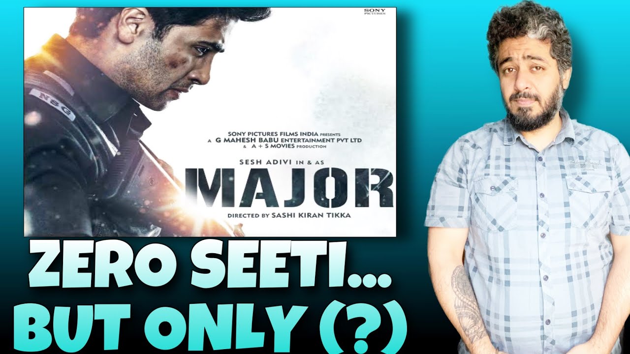 Major Hindi Review (2022), ZERO SEETI - WHY?Adivi Sesh, Mahesh Babu ...