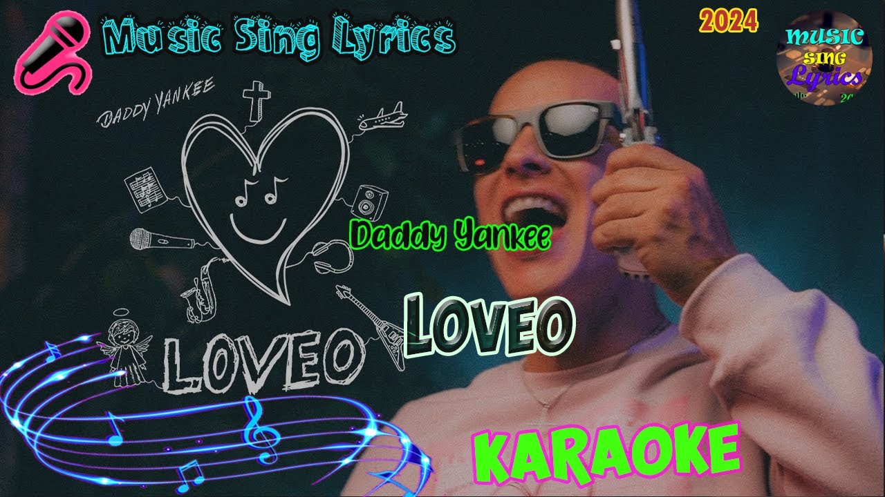 LOVEO - DADDY YANKEE (Karaoke/Lyrics Oficial) Music Sing Lyrics🎵 - YouTube