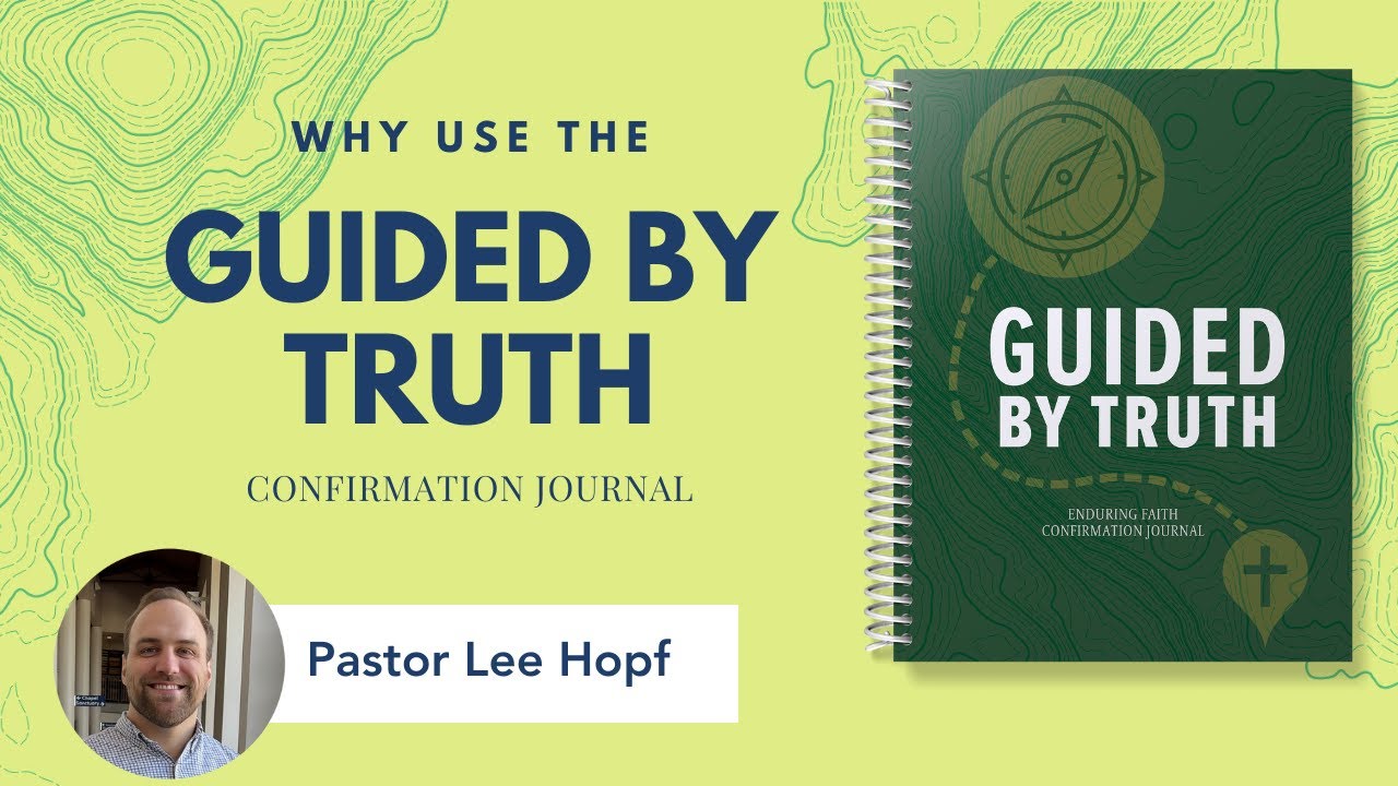 Why Use the Guided by Truth Enduring Faith Confirmation Journal - YouTube