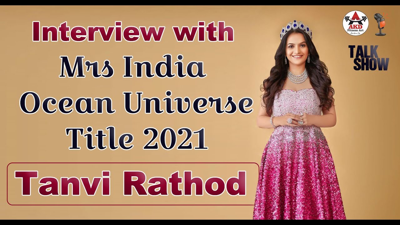 Talk Show With Tanvi Rathod - Mrs.India | Mrs India Ocean Universe 2021 ...