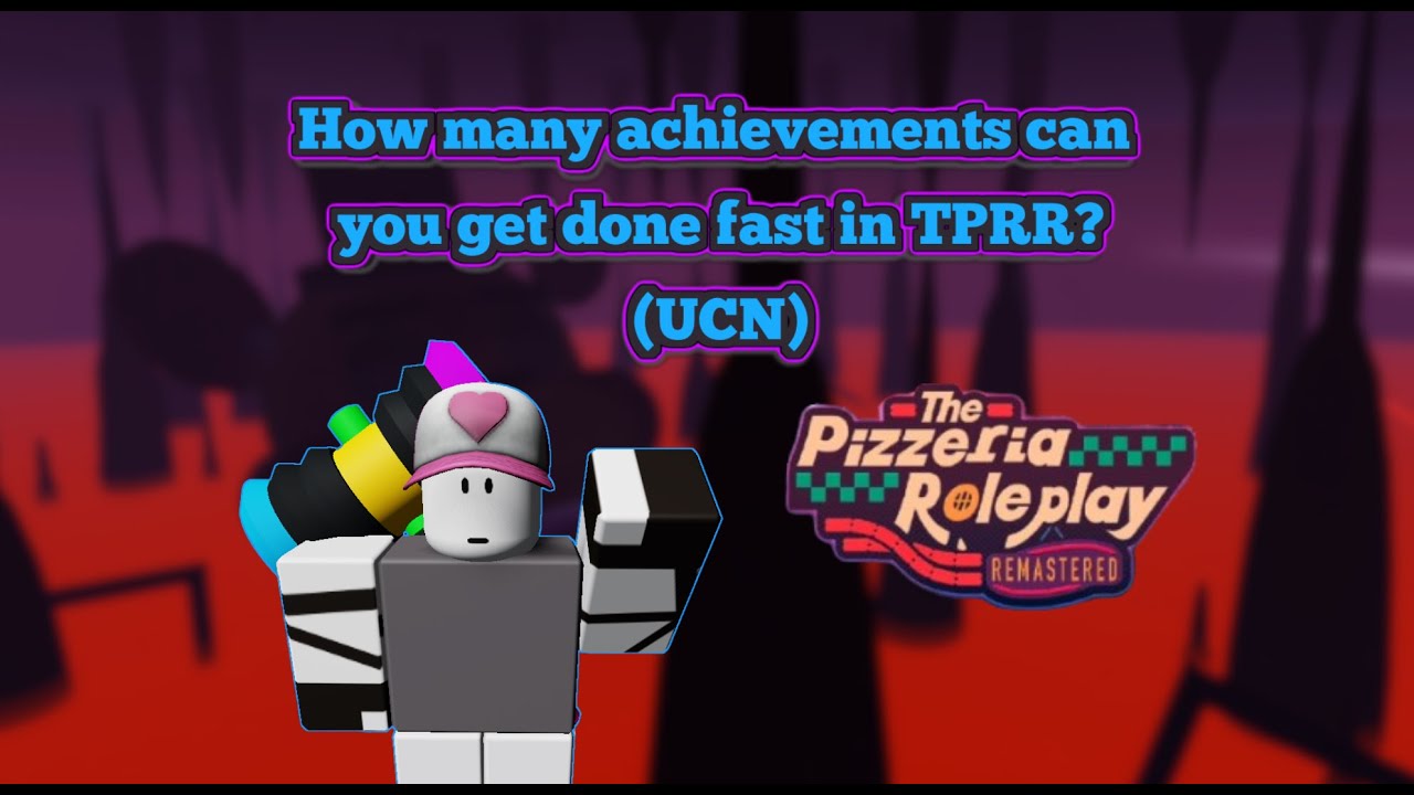 How many achievements can you get done fast in UCN? (TPRR / ROBLOX ...
