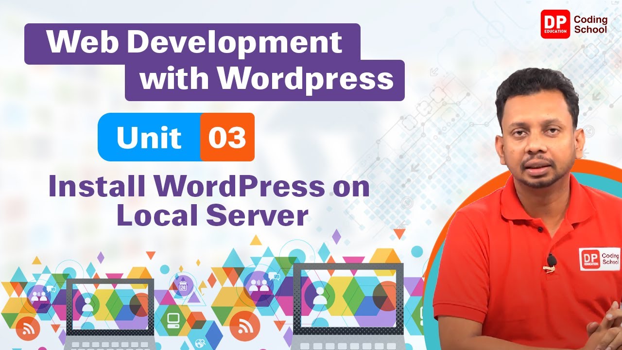 Unit 03 Install WordPress On Local Server Web Development With Unit 03 Install WordPress On Local Server Web Development With