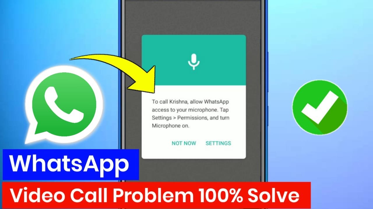 to video call allow whatsapp access to your camera tap settings ...