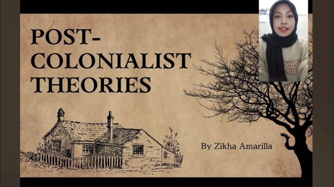 Post-Colonialist Theory (Edward Said, Gayatri Spivak, Homi K. Bhabha ...