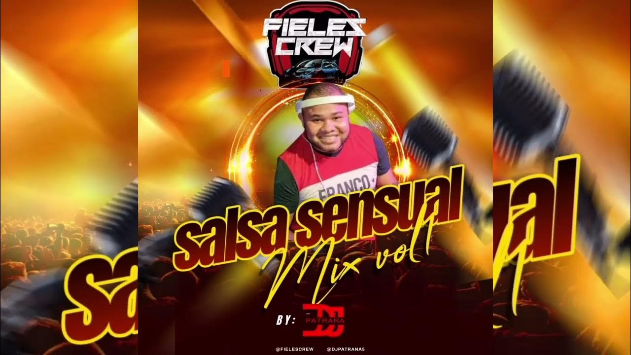SALSA SENSUAL MIX VOL 1 BY DJ PATRAÑA - YouTube