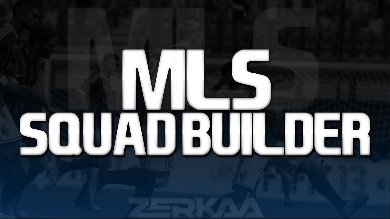 FIFA 13 | Squad Builder | MLS Squad for AT&T Tournament Feat. Big Bon ...