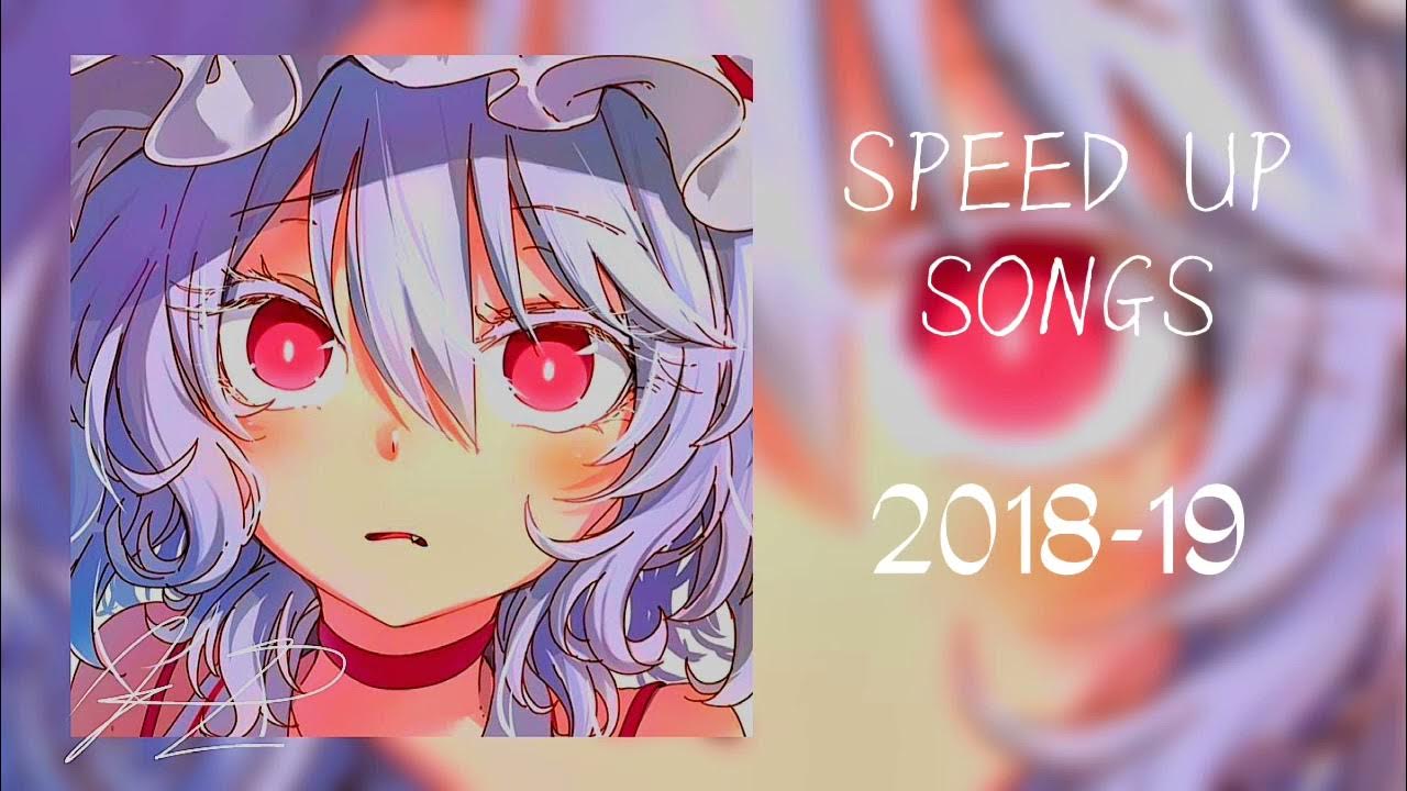 playlist speed up songs 2018-19 - YouTube
