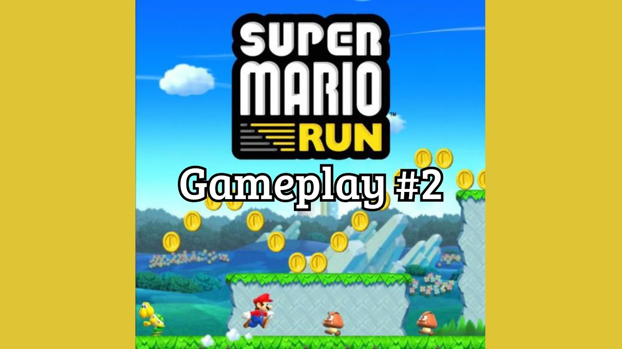 Super Mario Run Gameplay #2 - From Zero To 100% Completed - YouTube