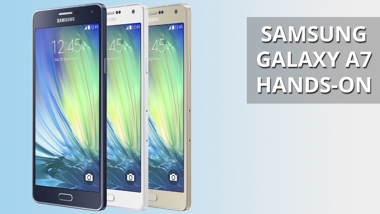 Samsung Galaxy A7 hands-on - YouTube