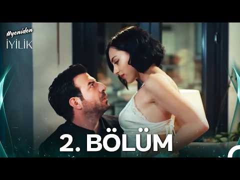 İyilik 2. Bölüm