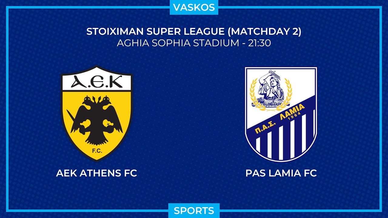 🔴 LIVE | ΑΕΚ - ΛΑΜΙΑ | ΕΛΛΗΝΙΚΗ SUPERLEAGUE | AEK - LAMIA | 24/8/2024 🔴 ...