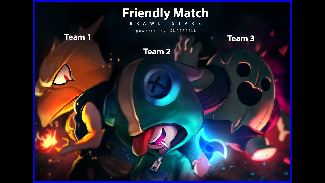 【Brawl Stars】 Who is the best? Team Competition ⭐谁将征服荒野战斗, 成为荒野战斗之王 【荒野 ...