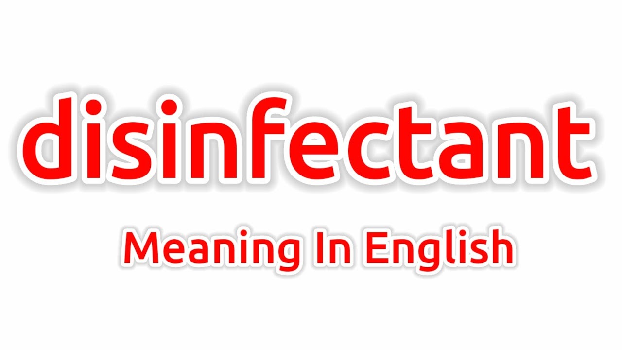 Disinfectant Meaning In English | Disinfectant Meaning | Meaning Of ...