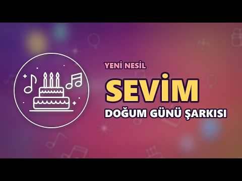 Sevim Doğum Günü Şarkısı 🎂 İyi Ki Doğdun Sevim | Yeni Nesil Doğum Günü Şarkısı