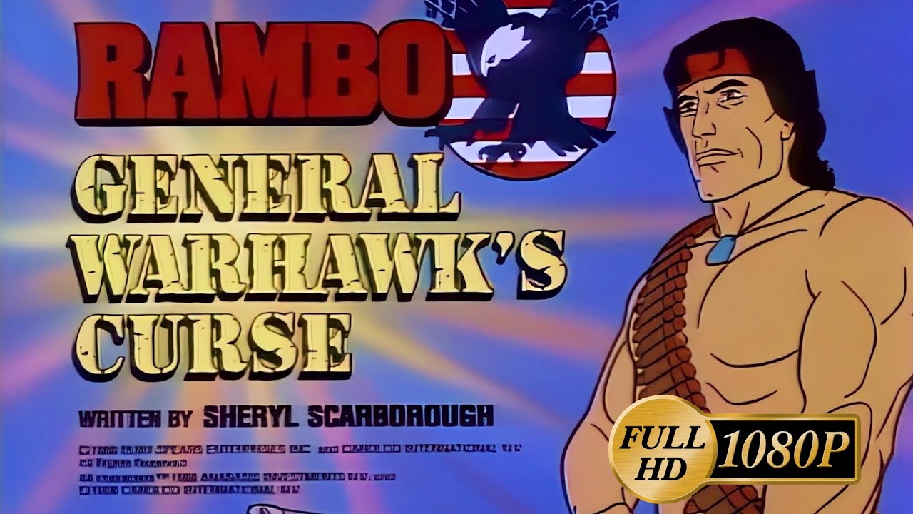 [HD] Rambo - The Force Of Freedom - Ep. 09: General Warhawk's Curse ...