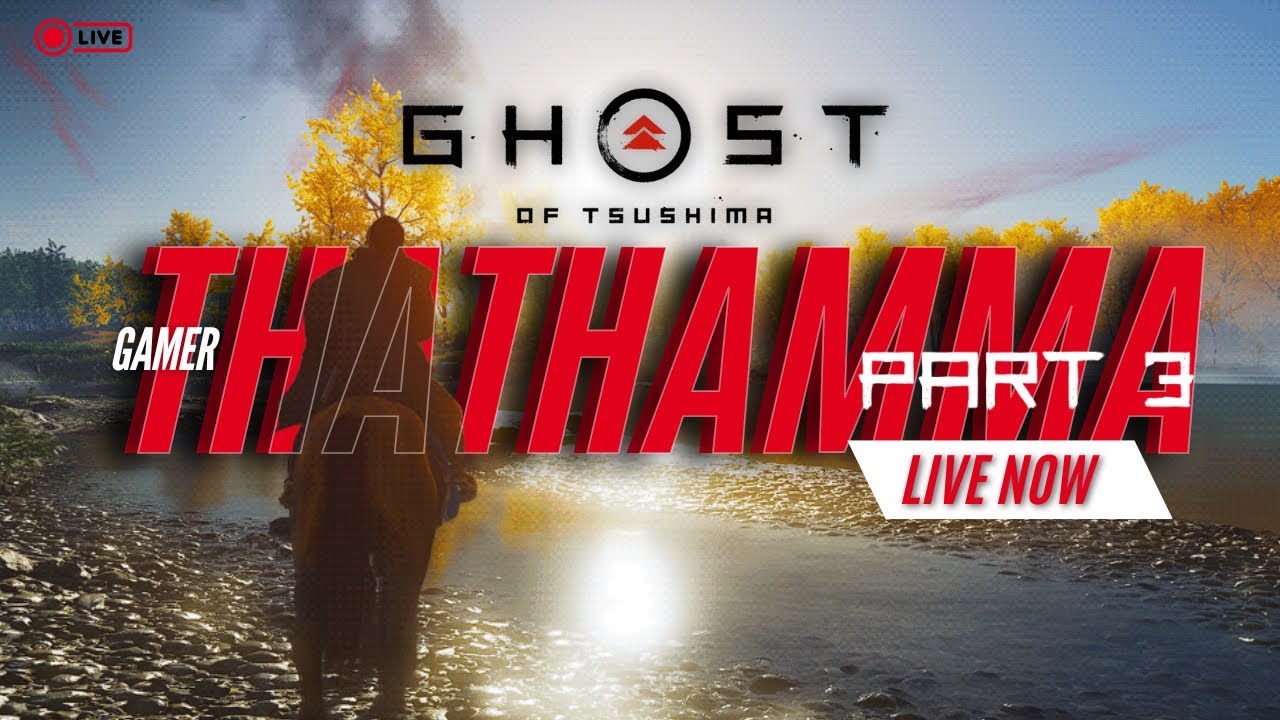 Road to 2k Sub Ghost of Tsushima THATHAMMA Walkthrough Part 3 18+ - YouTube
