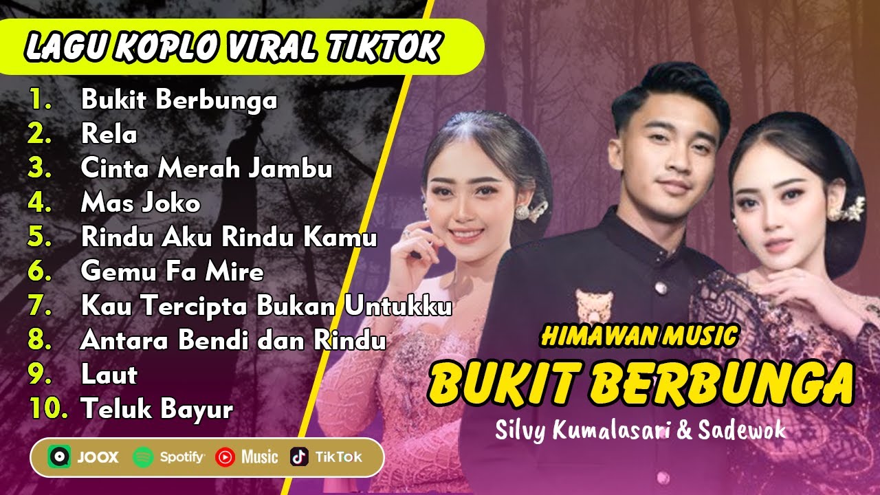 BUKIT BERBUNGA - Silvy Kumalasari FULL ALBUM Himawan Music - KOPLO JADUL 2025 - FYP TikTok 2025 ...
