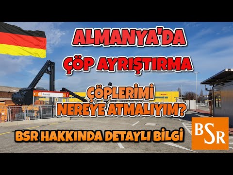 ALMANYA'DA ÇÖP AYRIŞTIRMA | BSR HAKKINDA DETAYLI BİLGİ | ÇÖPLERİMİ NEREYE ATMALIYIM?