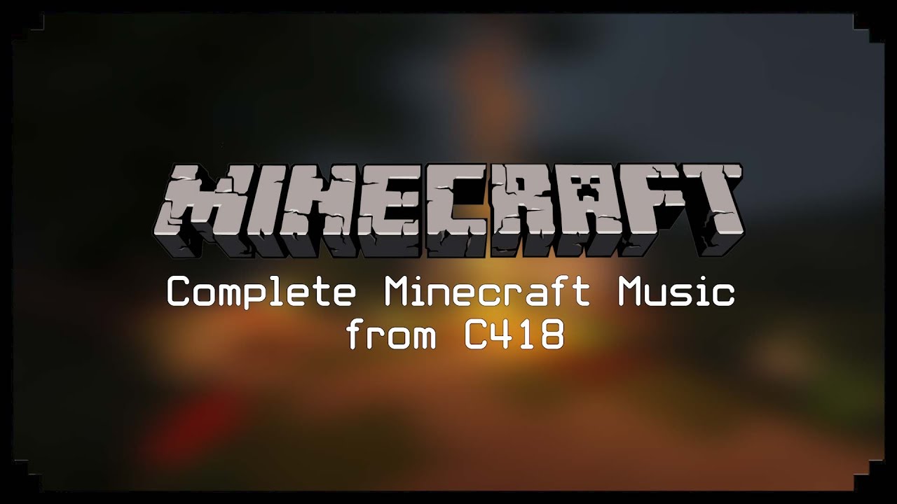 Minecraft C418 Full Soundtrack [Soft Rain] [Campfire] [For Sleep] - YouTube