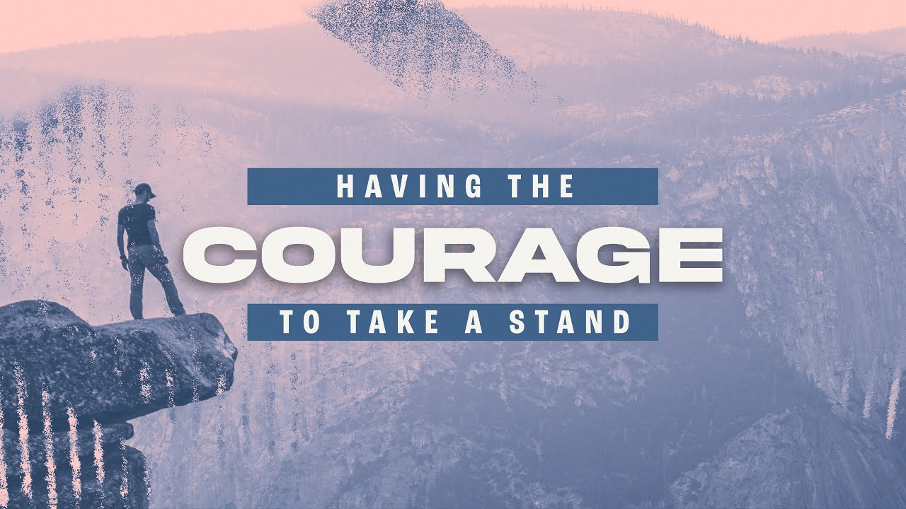 Having the Courage to Take a Stand | Rev. Bill Haselden | 9.10.23 | RH ...