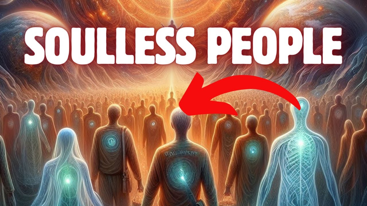 There are Soulless People in the World. Are You One of Them? - YouTube