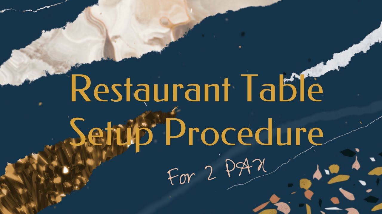 Restaurant Table Setup Procedure | VISTAS | School of Hotel & Catering ...