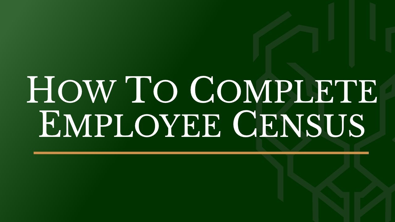 How To Complete An Employee Census - YouTube