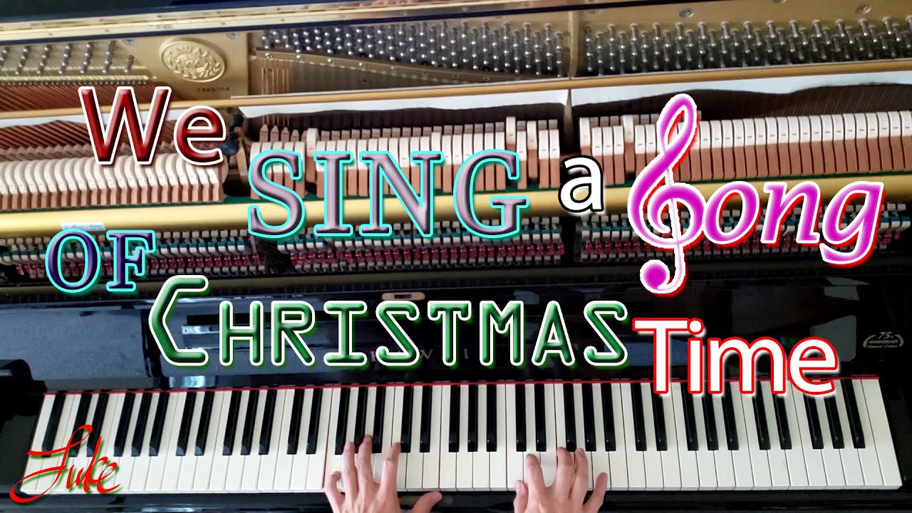 We Sing A Song Of Christmas time, A. E. Smith, Arthur Sullivan 🌟 carol ...