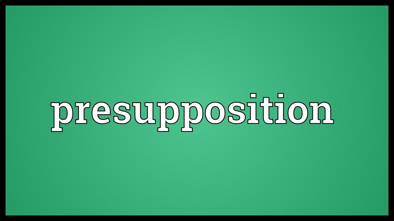 Presupposition Meaning - YouTube