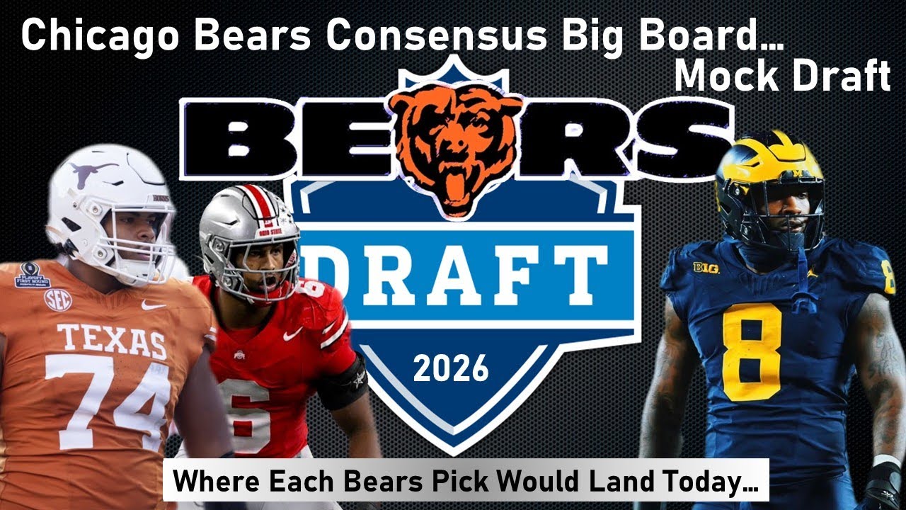 Chicago Bears Consensus Big Board Mock Draft - YouTube