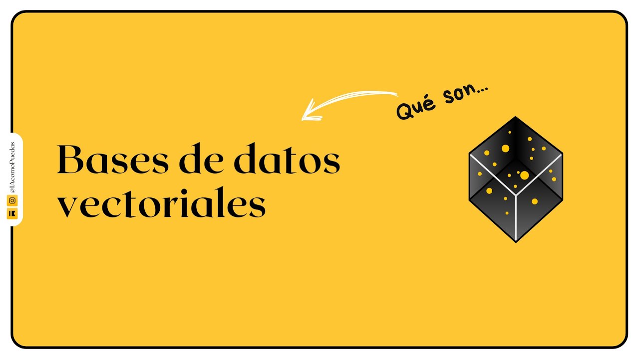 ¿Qué son las bases de datos vectoriales que están revolucionando el ...