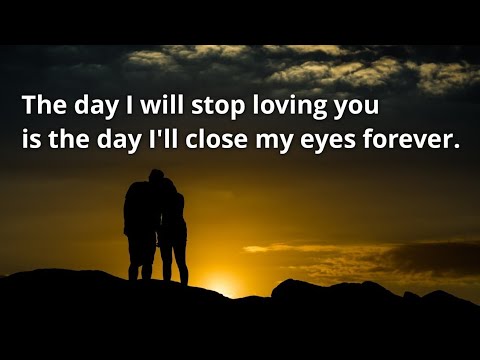 The day I will stop loving you is the day 💕 love poem ⚘️ I love you ...