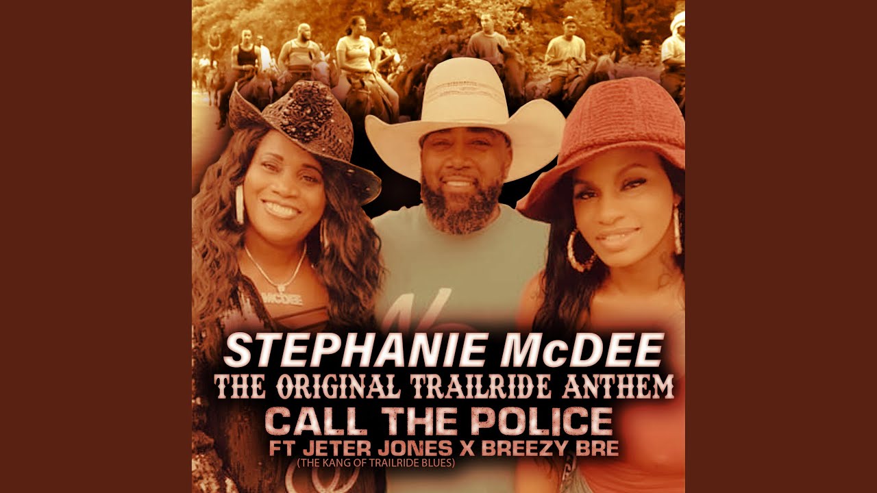 Original Trailride Anthem (Call The Police) (feat. Jeter Jones & Breezy ...