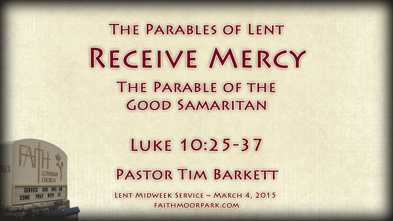 The Parable of the Good Samaritan ~ Luke 10:25-37 - YouTube