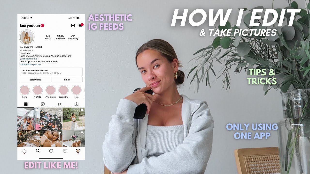 HOW I TAKE & EDIT MY INSTAGRAM PICTURES | how to have a cohesive ...