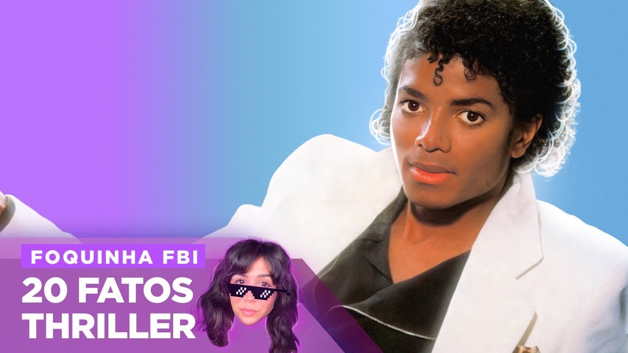 MICHAEL JACKSON EM THRILLER: BASTIDORES, CURIOSIDADES, TRETAS ...