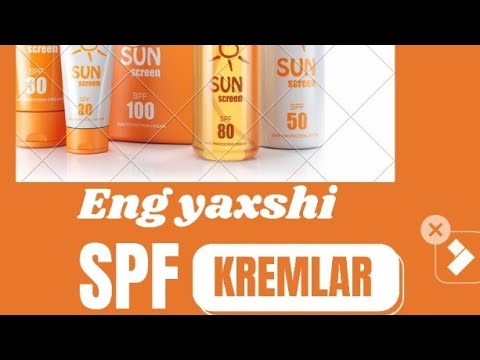 Eng yaxshi SPF kremlar