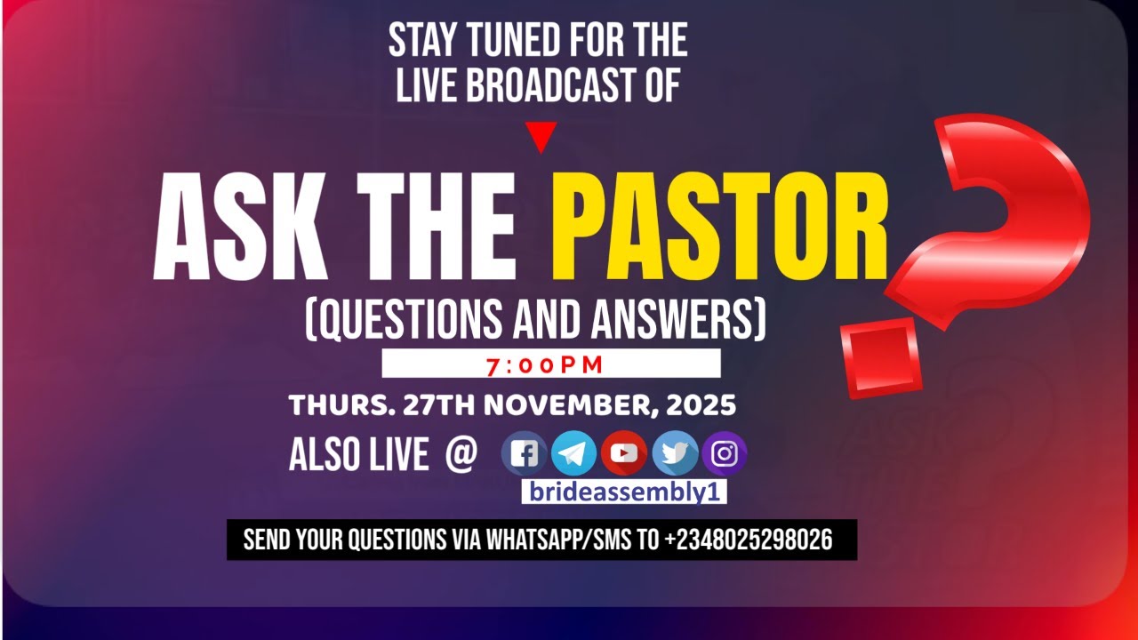 🔴 LIVE: ASK THE PASTOR (Q&A) | THURS. 27TH NOV. 2025 | BRIDE ASSEMBLY ...