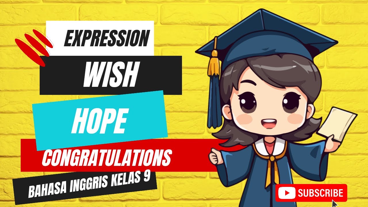 MATERI CONGRATULATIONS HOPE & WISH: BAHASA INGGRIS KELAS 9 - YouTube