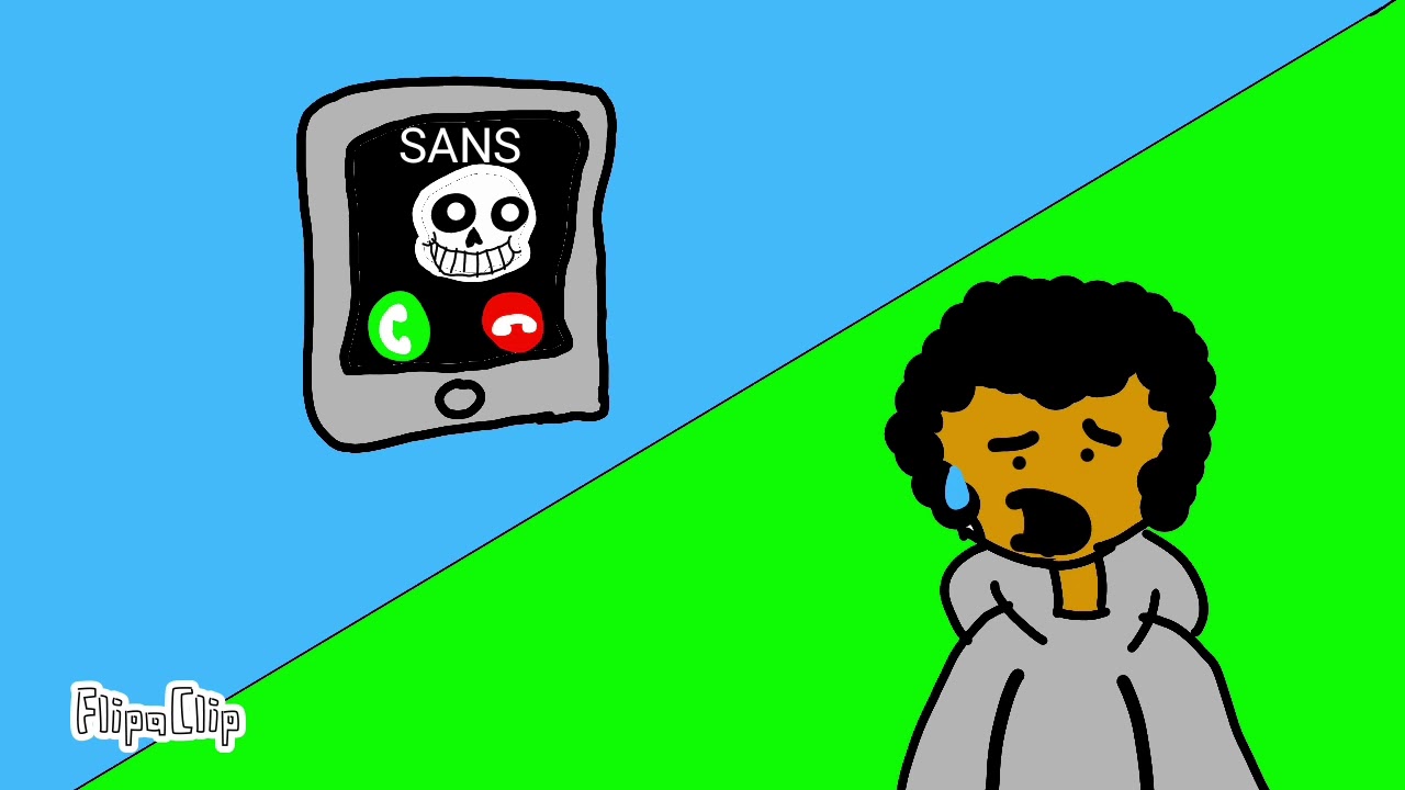 When sans tries to call you - YouTube