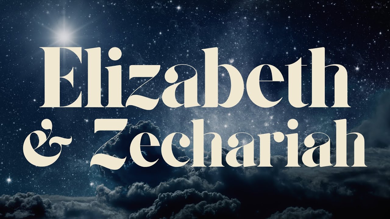 Elizabeth and Zechariah - YouTube