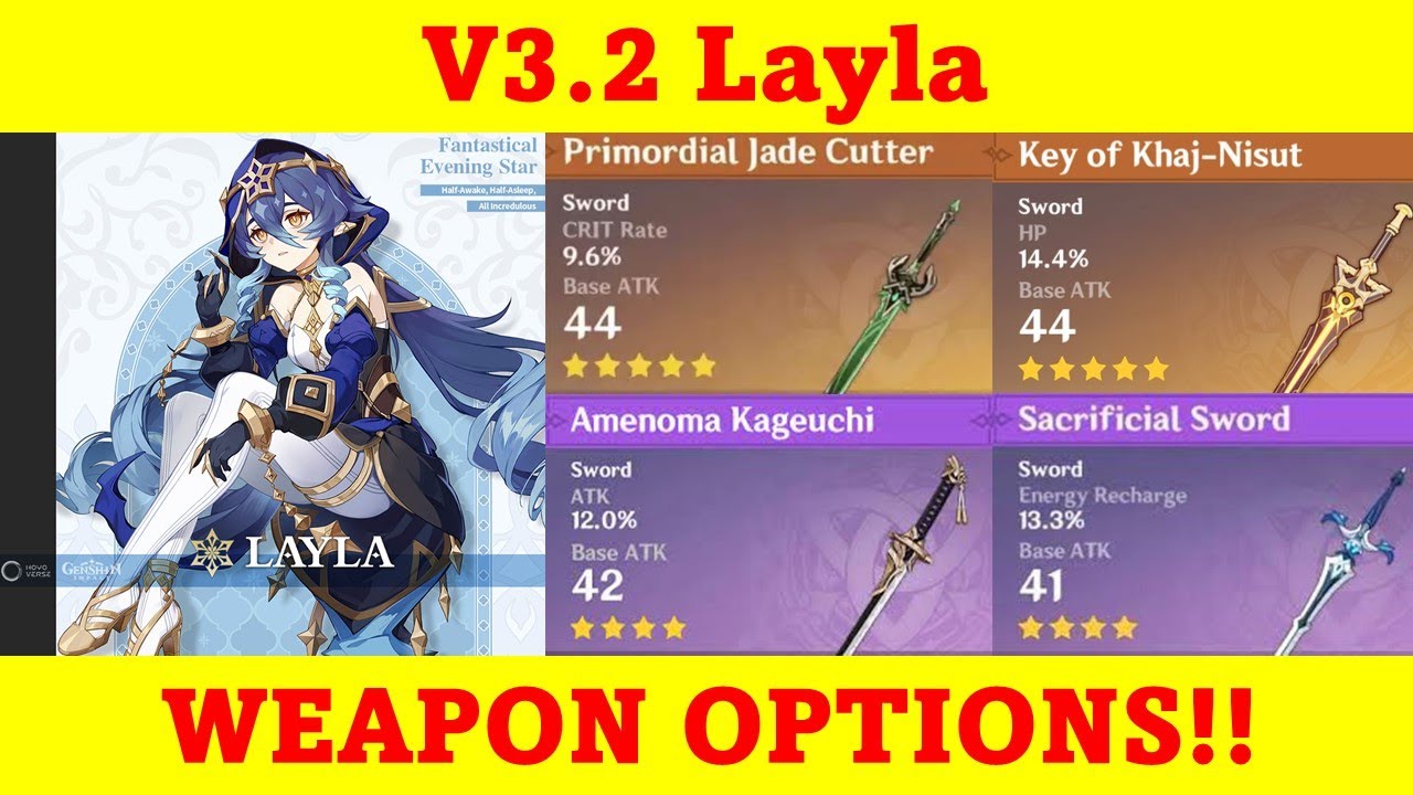 V3.2 Layla Weapon Options That You Already Have !! | Genshin Impact ...