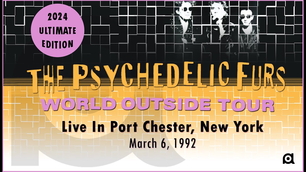 The Psychedelic Furs - World Outside Tour: Live In Port Chester, NY ...
