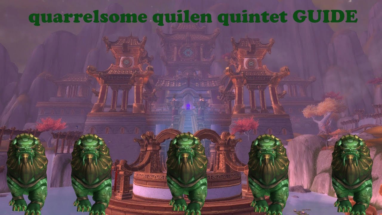 Quarrelsome quilen quintet WOW [GUIDE] - YouTube
