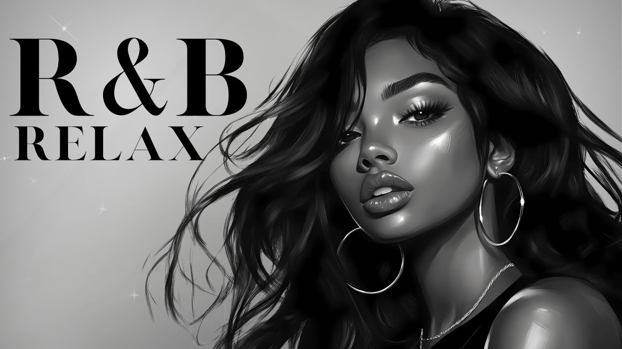 R&B Relax Playlist 🎶 | RnB Music | Cozy Vibes for Relaxation, Focus and ...
