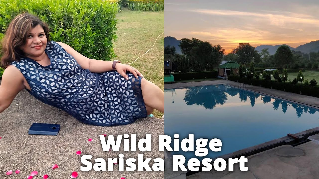 wild ridge sariska resort Alwar review vlog | stay option in sariska ...