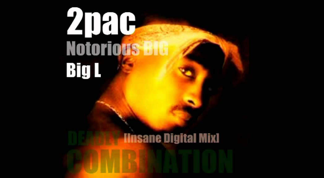 2Pac ft Notorious BIG and Big L - Deadly Combination (INSANE DIGITAL ...