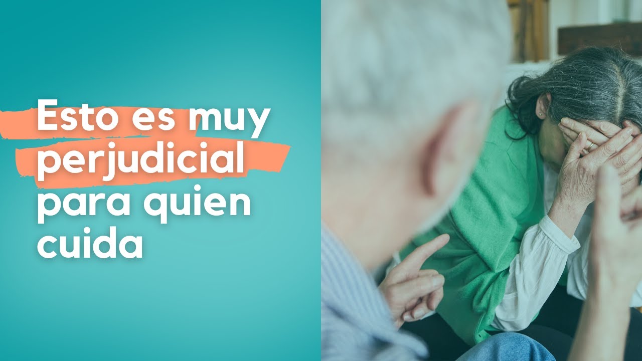 Esto es muy perjudicial para quien cuida - YouTube