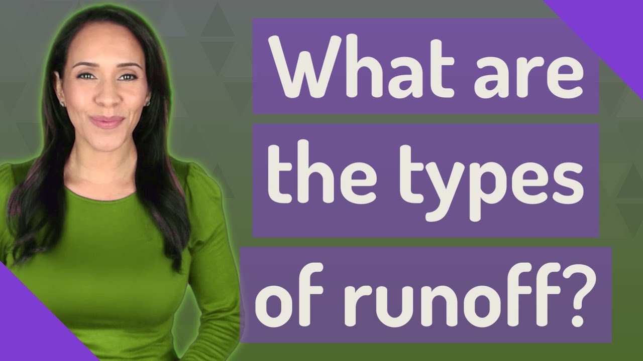 What are the types of runoff? - YouTube